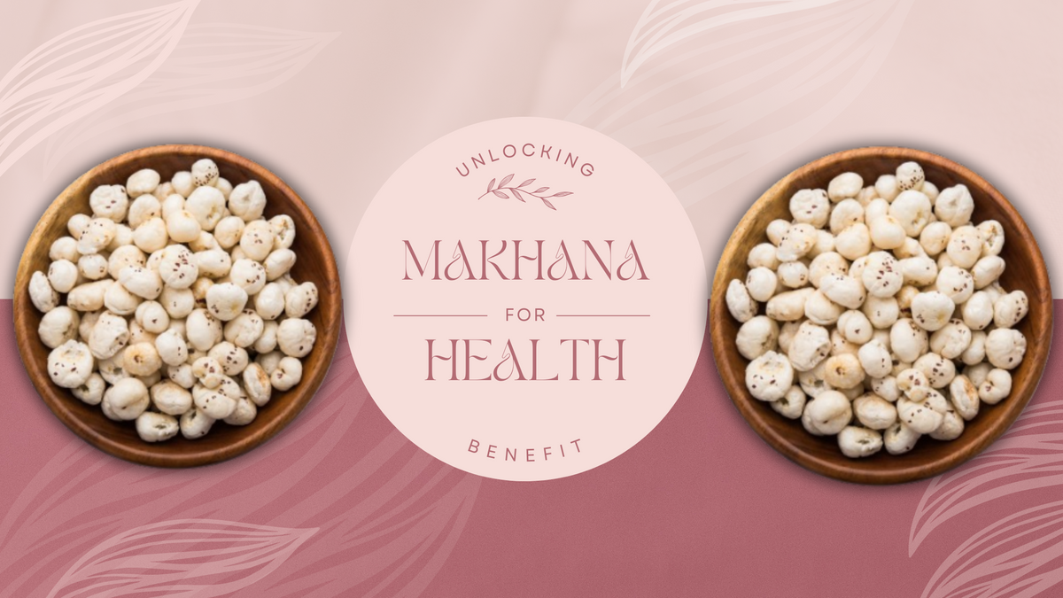 Unlocking the Health Benefits of Makhana: A Nutritious and Delicious S – MrMakhana